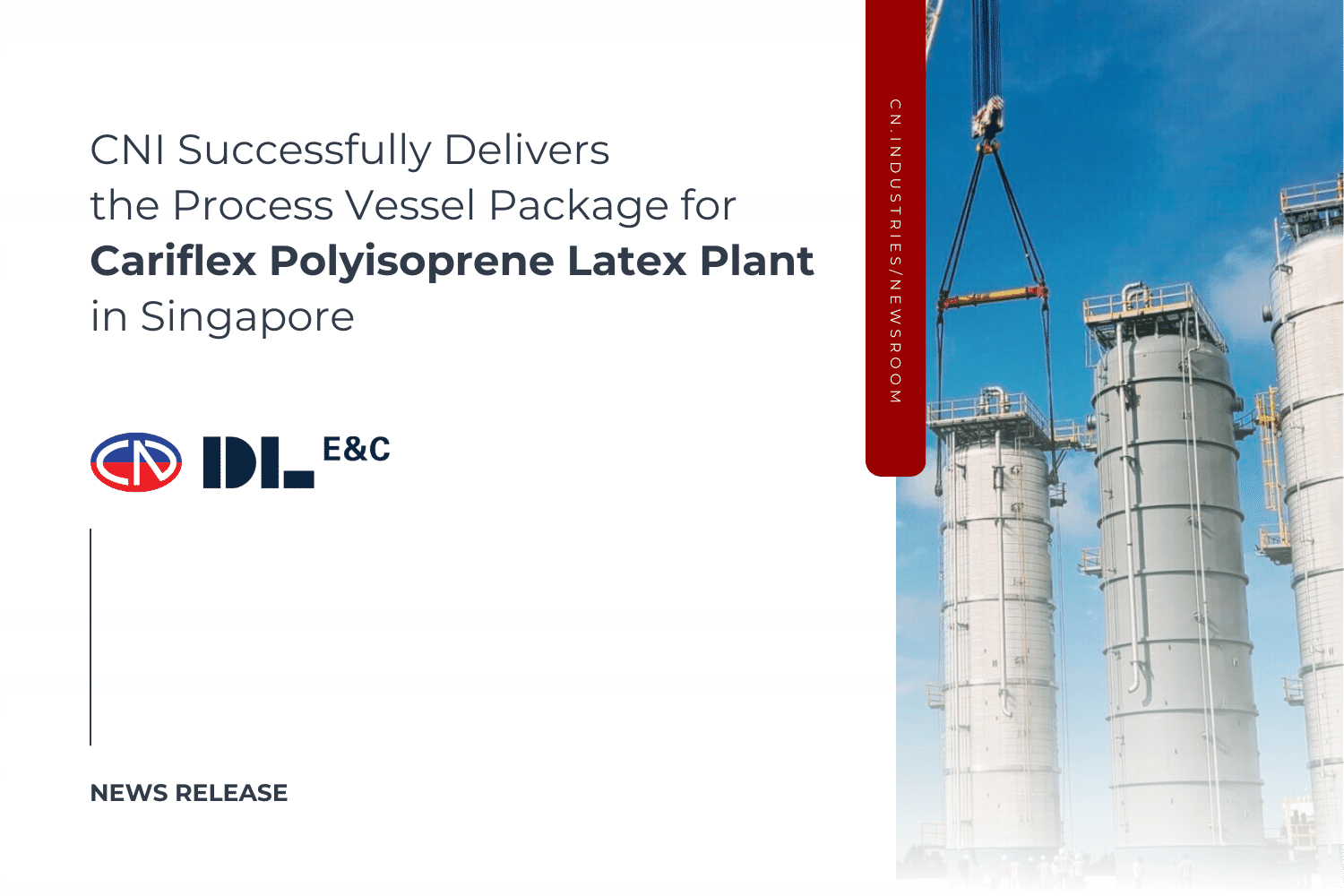 CNI Successfully Delivers the Process Vessel Package for Cariflex ...